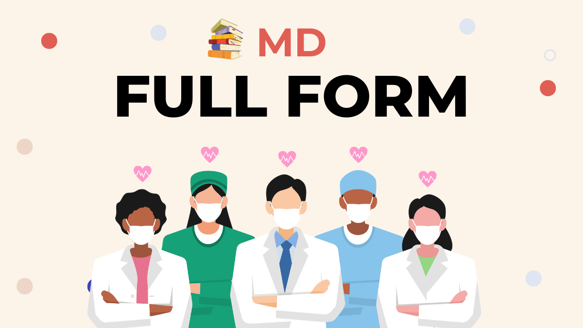 MD Full Form - Doctor of Medicine - Orchids International